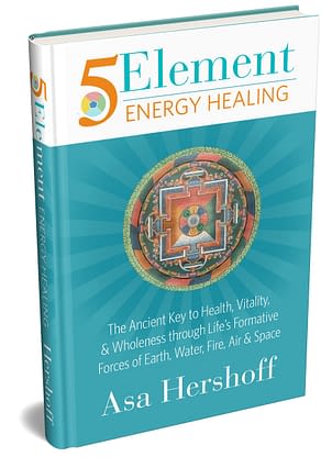 5 Element Energy Healing – The deepest levels of mind-body healing